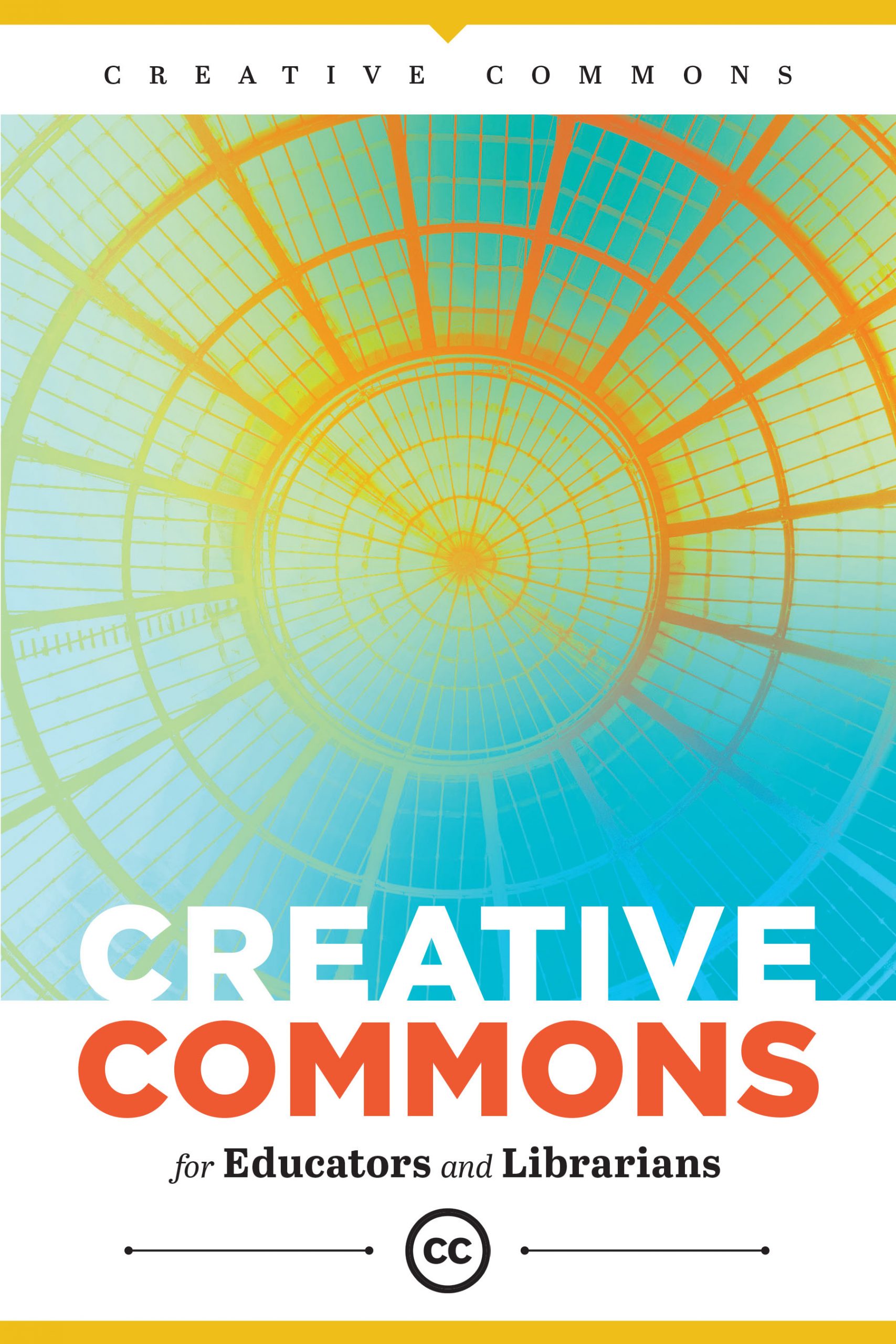 Our Book, “Creative Commons for Educators and Librarians,” Is Now ...
