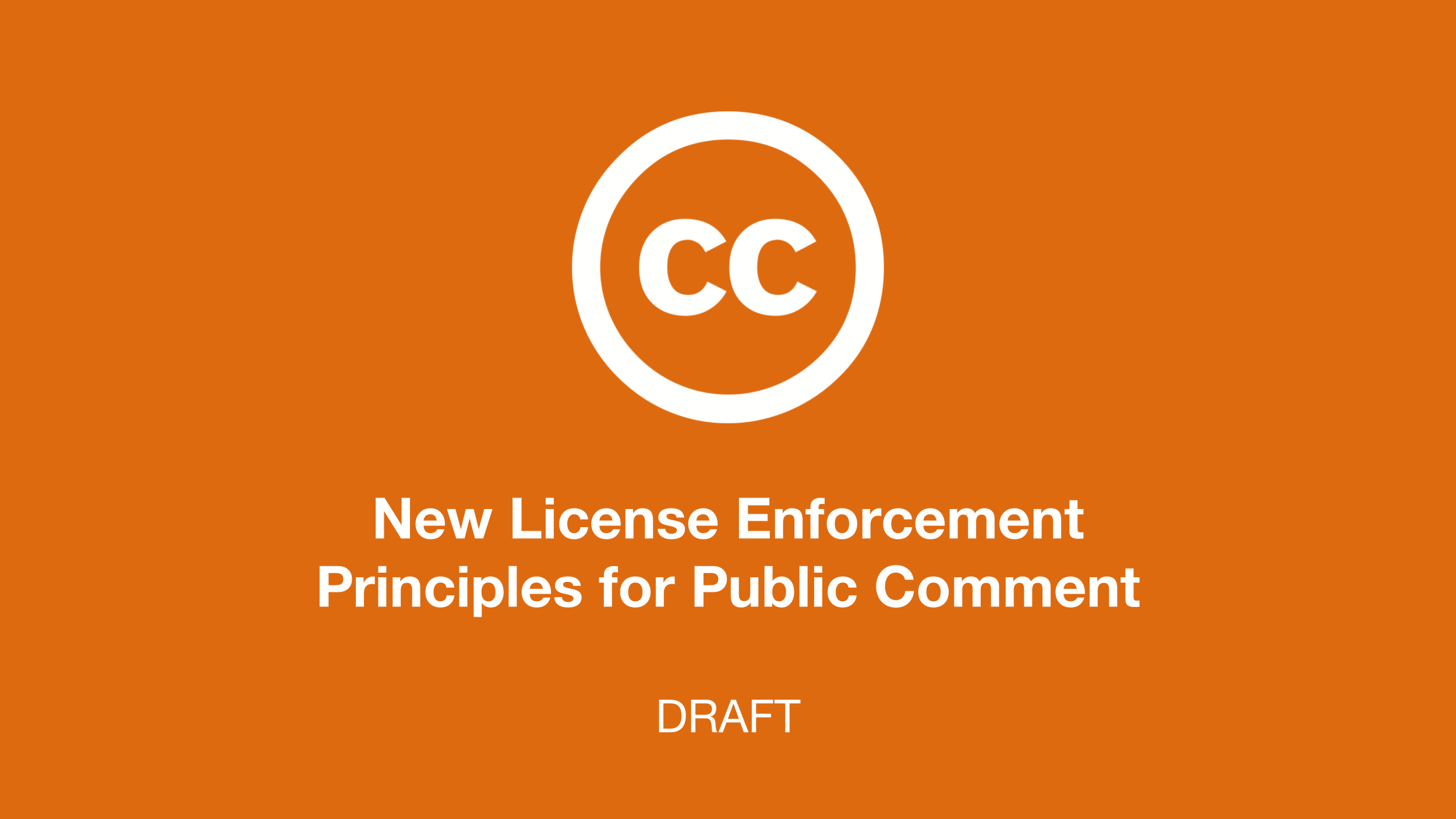 New License Enforcement Principles for Public Comment - Creative Commons